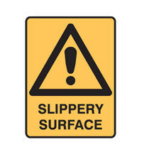 Slippery Surface – Ultimate Safety Supplies